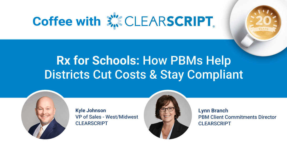How PBMs Help Schools Cut Costs & Stay Compliant - ClearScript